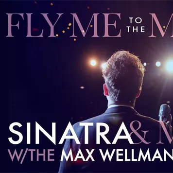 Fly Me To The Moon: Max Wellman Sings Sinatra & More with His Big Band ...