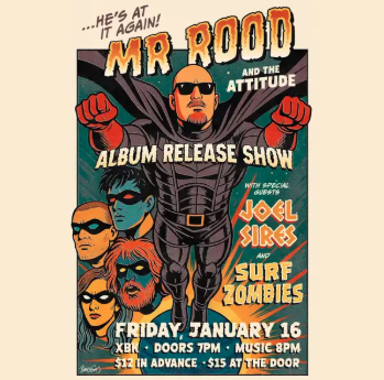 Mr. Rood & The Attitude w/ Surf Zombies and Joel Sires - Little Village